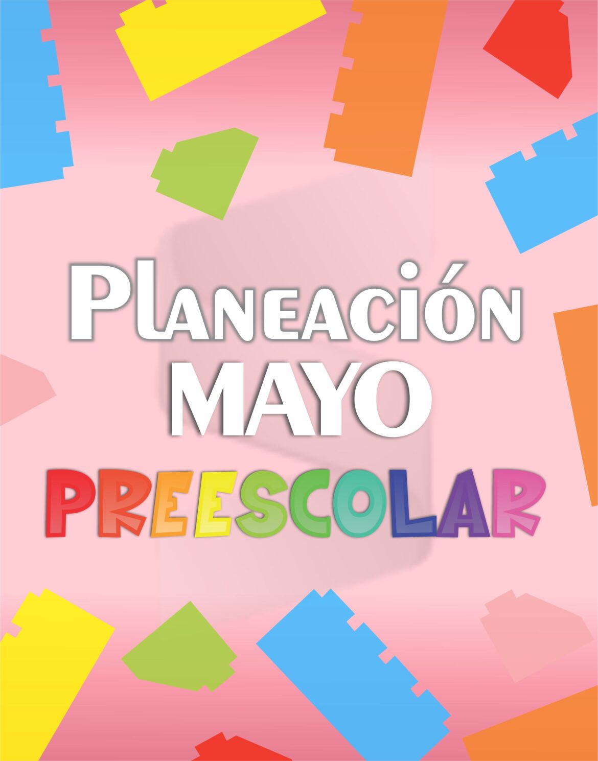 FORMATO 】Planeación Mayo Preescolar 2023 POR PROYECTO